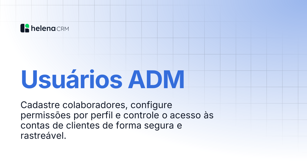 Usuários ADM | helenaCRM
